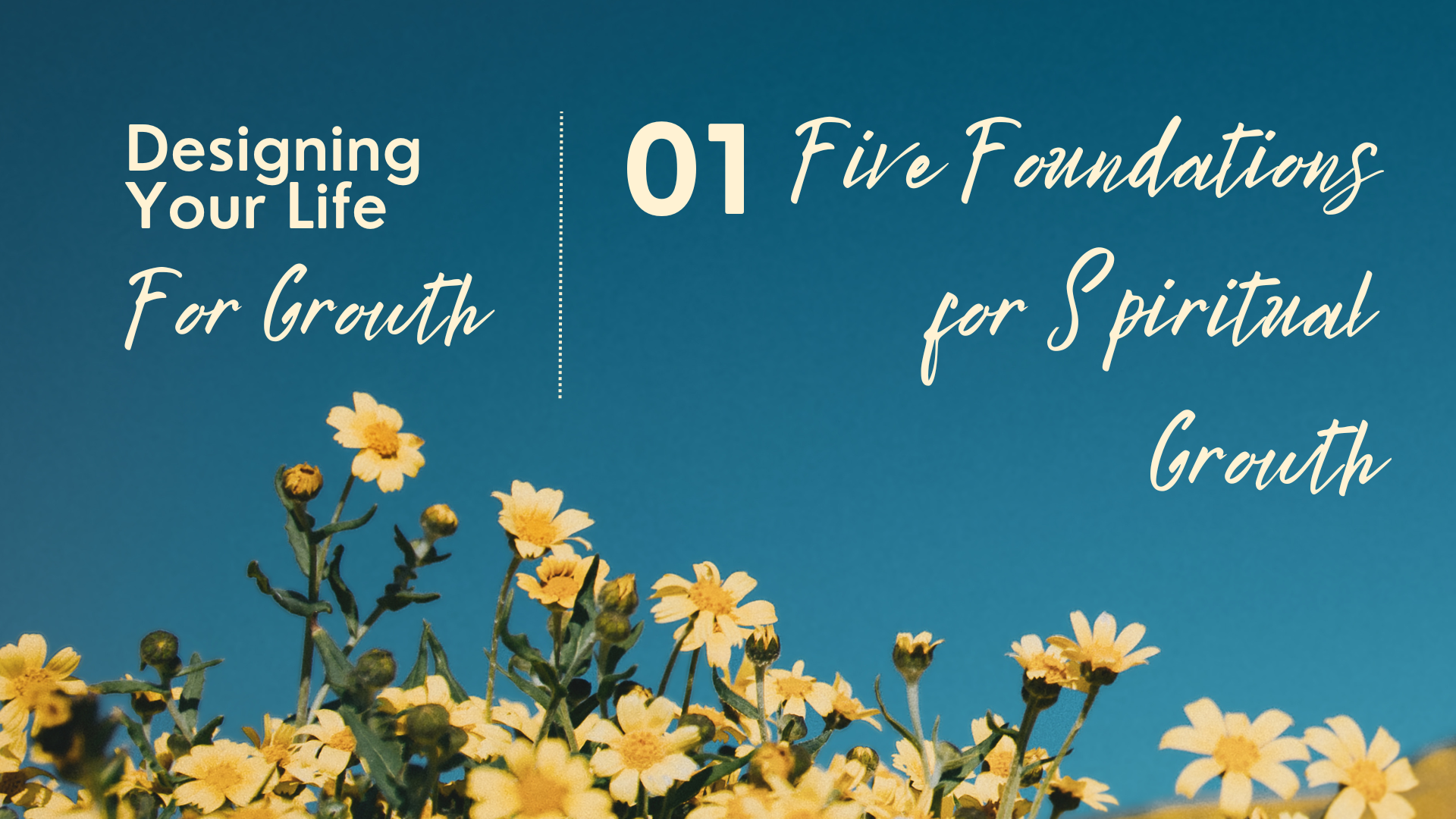 01 | Five Foundations for Spiritual Growth - KINGDOM UPGROWTH