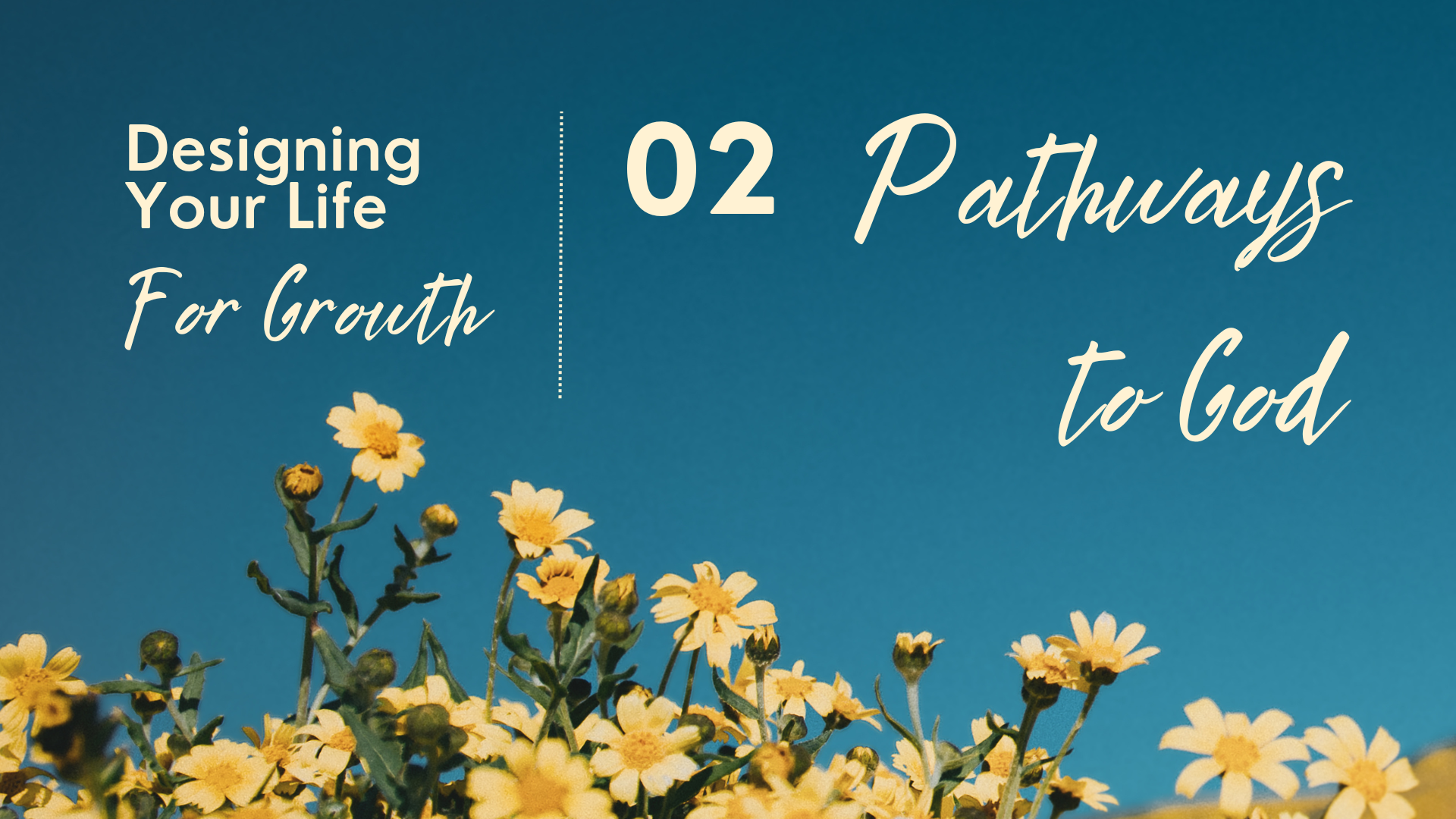 02 | Pathways to God - KINGDOM UPGROWTH